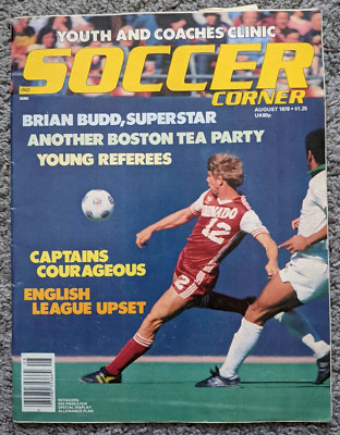 VTG SOCCER CORNER MAGAZINE 1978 AUGUST BRIAN BUDD KYLE ROTE NASL World ...