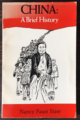 China : A Brief History by Nancy F. Sizer 9780883341193| eBay