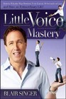 Little Voice Mastery: How to Win the War Between Your Ears in 30 ...