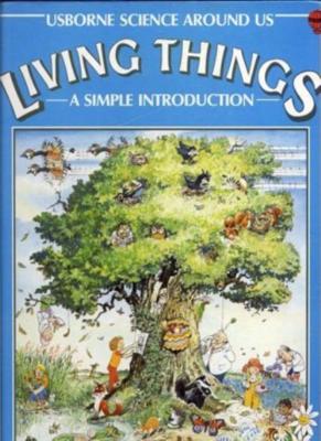Living Things (Usborne Science Around Us) By Marit Claridge ...