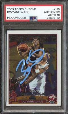 DWYANE WADE SIGNED HEAT 2003 TOPPS CHROME #115 ROOKIE CARD PSA/DNA AUTO ...
