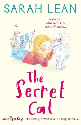 Sarah Lean The Secret Cat (Tapa blanda) Tiger Days | eBay
