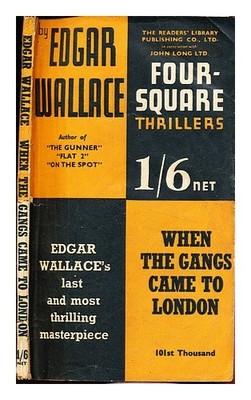 WALLACE, EDGAR (1875-1932) Quando le bande arrivarono a Londra / di ...