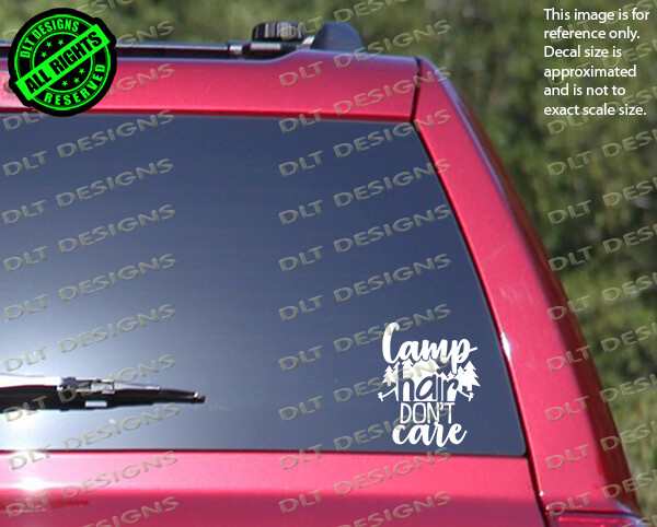 Camp Hair Don't Care Camping Funny Car Window Decal Bumper Sticker ...