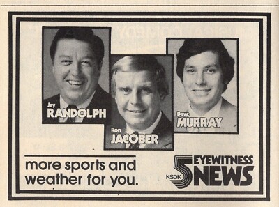 1981 KSDK ST LOUIS TV NEWS AD ~ DAVE MURRAY / RON JACOBER / JAY ...