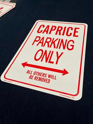 NEW SIGN CAPRICE PARKING SIGN SUIT HOLDEN WB HJ WM WN | eBay