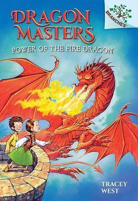 Power of the Fire Dragon: A Branches Book (Dragon Masters #4): Volume 4 ...