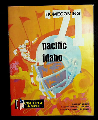 UOP Pacific Tigers Football Program vs Idaho Homecoming 1971 Pete ...