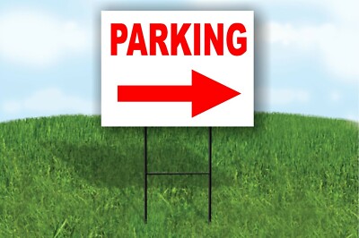 PARKING RIGHT ARROW RED PARKING LOT Yard Sign ROAD SIGN with stand | eBay