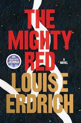The Mighty Red, Erdrich, Louise 9780063277052| eBay