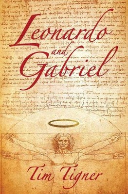 Leonardo and Gabriel by Tim Tigner (English) Paperback Book ...
