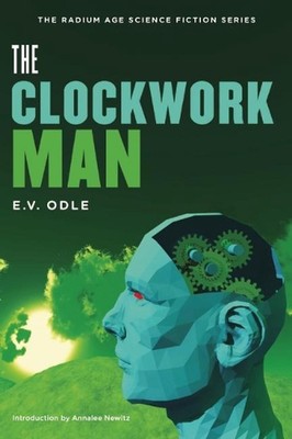 The Clockwork Man by Edwin Vincent Odle (English) Paperback Book 9781935869634| eBay