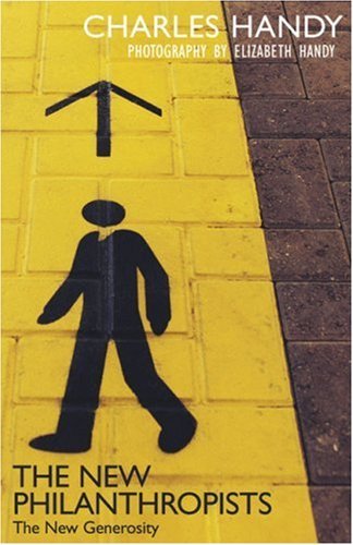 The New Philanthropists By Charles Handy, Elizabeth Handy ...