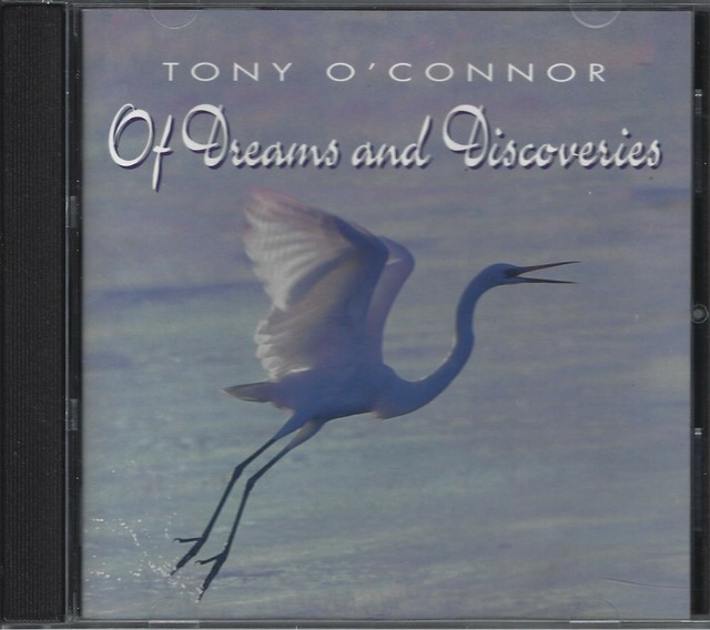 Tony O'connor - of Dreams and Discoveries Audio CD Studio Horizon 1994 ...