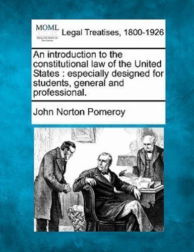 introduction to the constitutional law of the United States ...