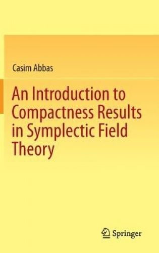 An Introduction to Compactness Results in Symplectic Field Theory by ...