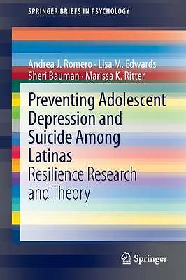 Preventing Adolescent Depression and Suicide Among Latinas: Resilience ...