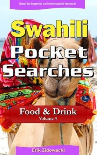 Pocket Languages Ser.: Swahili Pocket Searches - Food and Drink ...