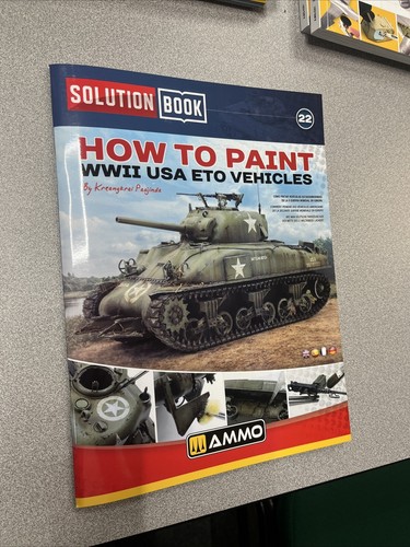 Mig Ammo Solution Book No.22: How To Paint WWII USA ETO Vehicles 6528 | eBay
