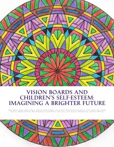 Vision boards and children's self-esteem: Imagining a brighter future ...