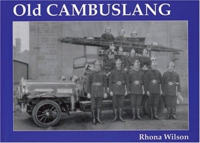 Old Cambuslang by Rhona Wilson 9781872074795 NEW Paperback softback ...