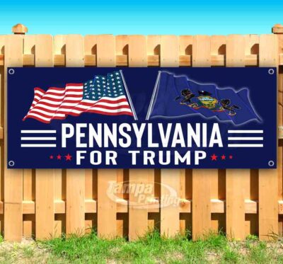 PENNSYLVANIA FOR TRUMP 2024 Advertising Vinyl Banner Flag Sign ELECTION ...