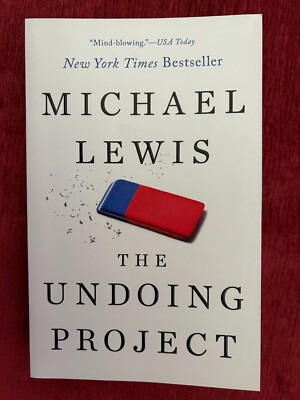 The Undoing Project: A Friendship That Changed Our Minds by Michael ...