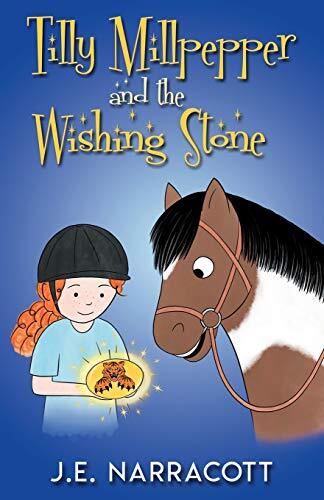 Tilly Millpepper and the Wishing Stone by Narracott, J.E. Paperback ...