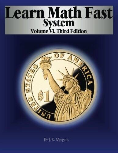 Learn Math Fast System Volume VI: Applications of Algebra (Volume 6 ...