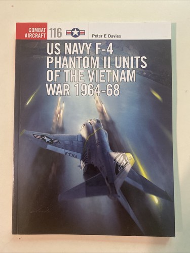 US Navy F-4 Phantom II Units of the Vietnam War 1964-68 [Combat ...