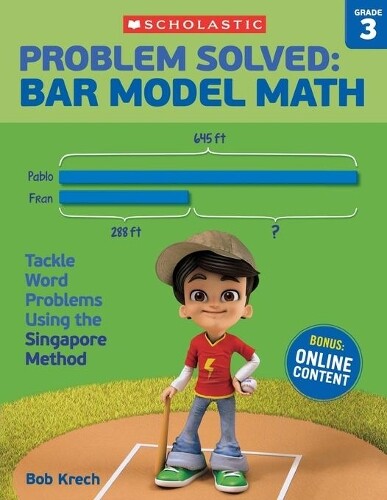 Bob Krech Problem Solved: Bar Model Math: Grade 3 (Poche) 9780545840118 ...