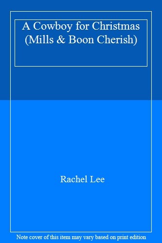 A Cowboy for Christmas (Mills & Boon Cherish) By Rachel Lee | eBay