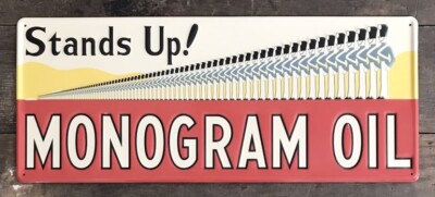 MONOGRAM OIL "Stands Up!" Embossed Metal Sign, 9.5” x 23” | eBay