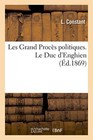 Les Grand Proces politiques. Le Duc d'Enghien 9782012870871| eBay