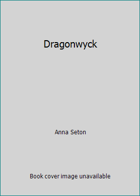 Dragonwyck by Anna Seton | eBay UK