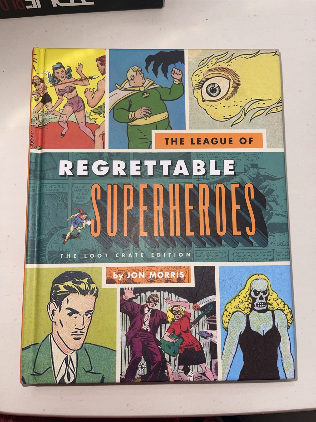 THE LEAGUE OF REGRETTABLE SUPERHEROES : LOOT CRATE EDITION 2015 ...