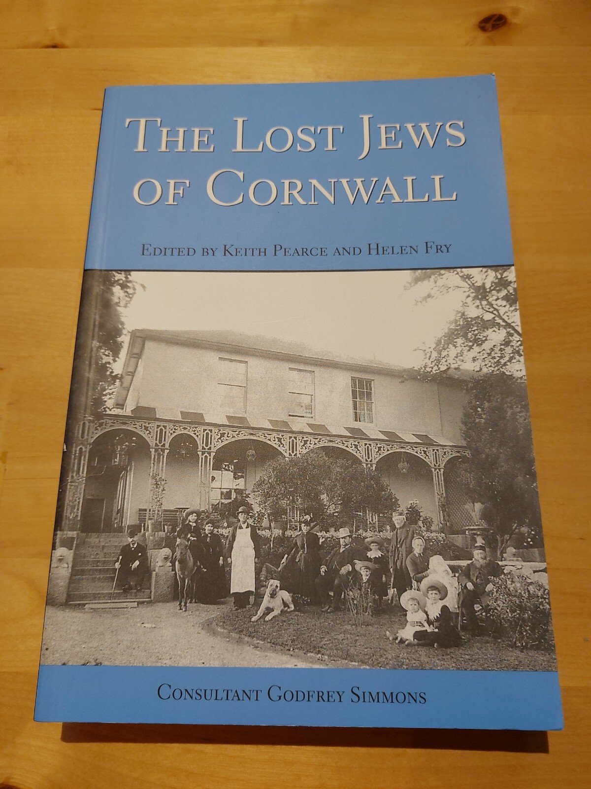 The Lost Jews of Cornwall: From the Middle Ages to the Nineteenth ...