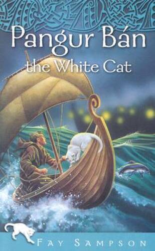 Pangur Ban the White Cat (Pangur Ban Series) - Paperback By Sampson ...