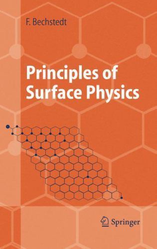 Principles of Surface Physics by Bechstedt, Friedhelm 9783540006350 | eBay