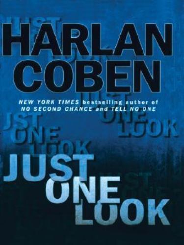Just One Look by Harlan Coben (2005, Trade Paperback) for sale online ...