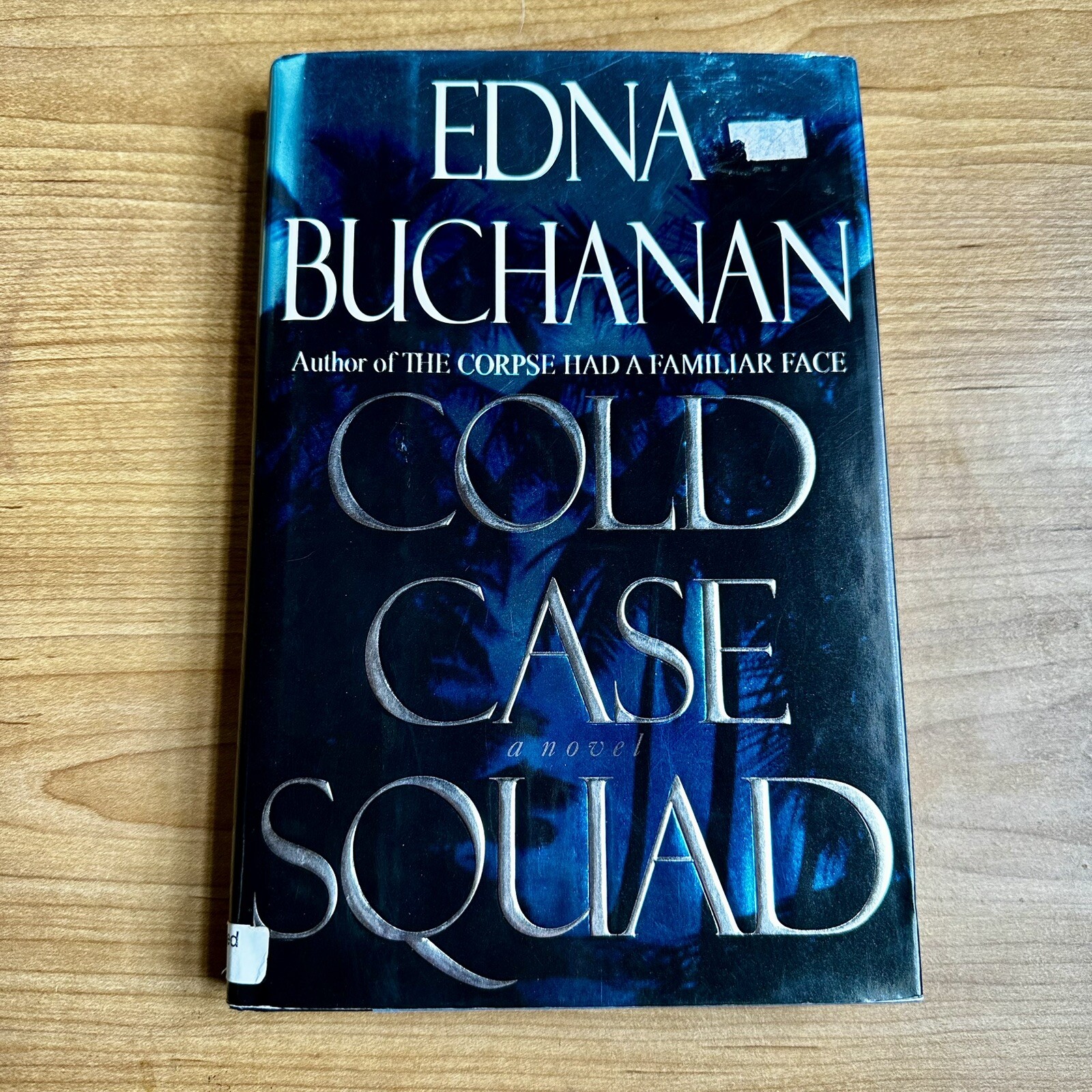 Cold Case Squad Edna Buchanan Signed 1st Edition 2004 HC/DJ Craig Burch ...