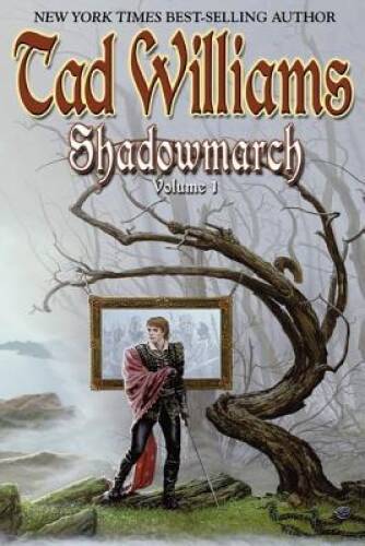 Shadowmarch: Shadowmarch: Volume I - Hardcover By Williams, Tad ...