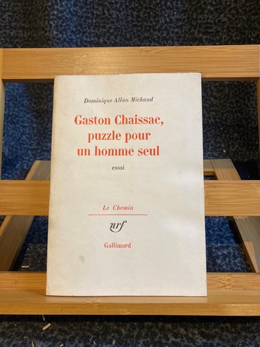 Allan Michaud Gaston Chaissac Puzzle pour un homme seul Gallimard 1974 ...