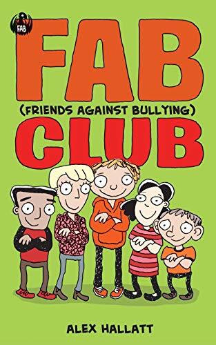 FAB (Friends Against Bullying) Club (FAB Club) by 9780995548206 | eBay