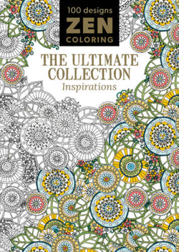 Zen Coloring - The Ultimate Collection Inspirations - Paperback - GOOD ...