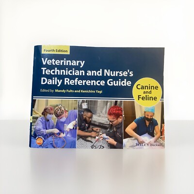 Veterinary Technician & Nurse's Daily Reference Guide 4th Ed: Canine ...