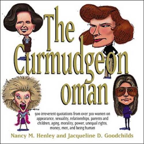 The Curmudgeon Woman - Paperback By Henley, Nancy M. - GOOD ...