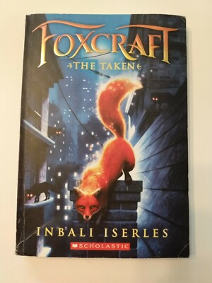 Foxcraft Book 1: The Taken by Inbali Iserles (2015, Trade Paperback) | eBay