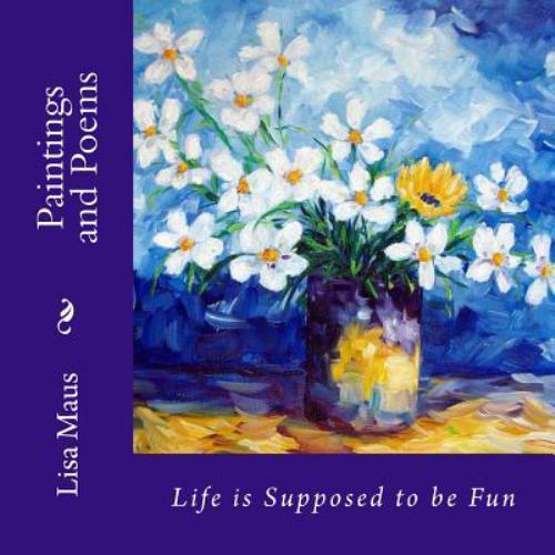 Life Is Supposed to Be Fun by Lisa Maus (2015, Trade Paperback) for ...