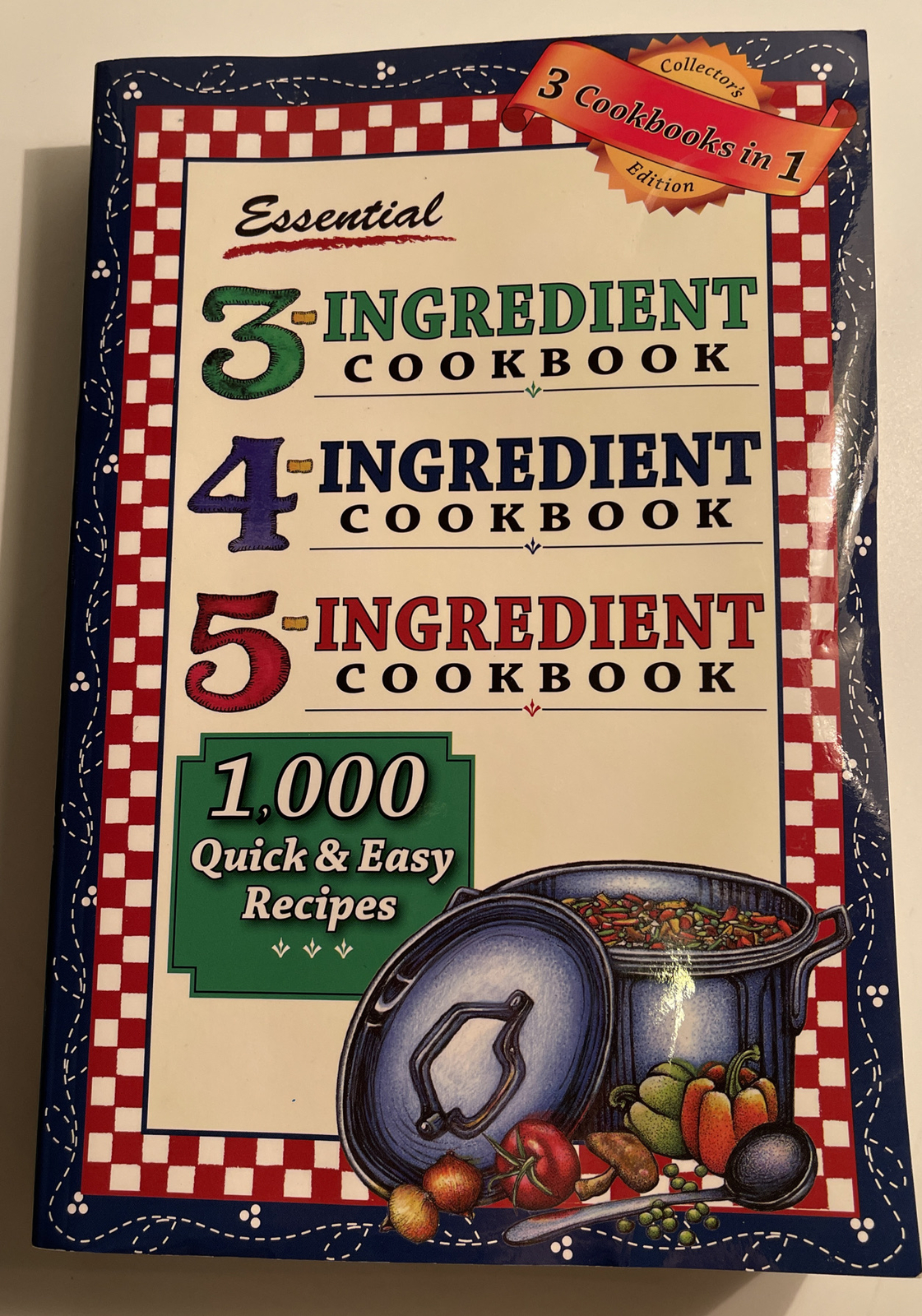Essential 3-4-5 Ingredient Cookbook: 1000 Quick and Easy Recipes Book ...